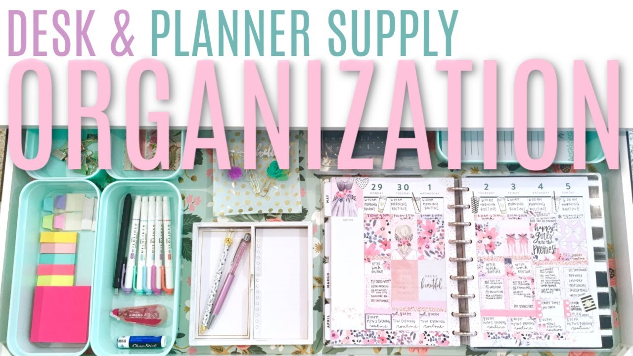 Desk and Planner Supply Organization & Setup - YouTube