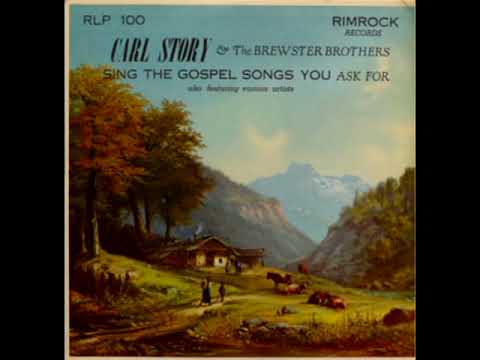 Sing The Gospel Songs You Ask For [1967] - Carl Story And The Brewster Brothers - YouTube Music