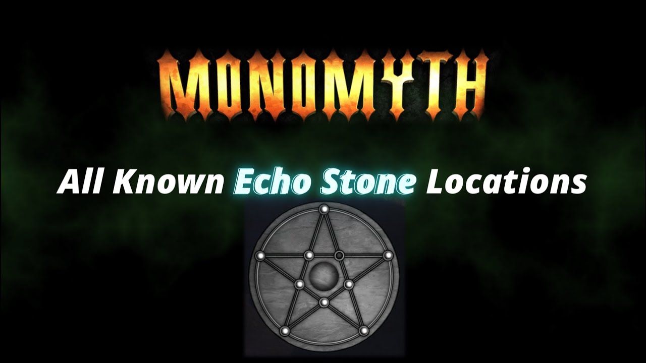 MonoMyth - All Echo Stone Locations - YouTube