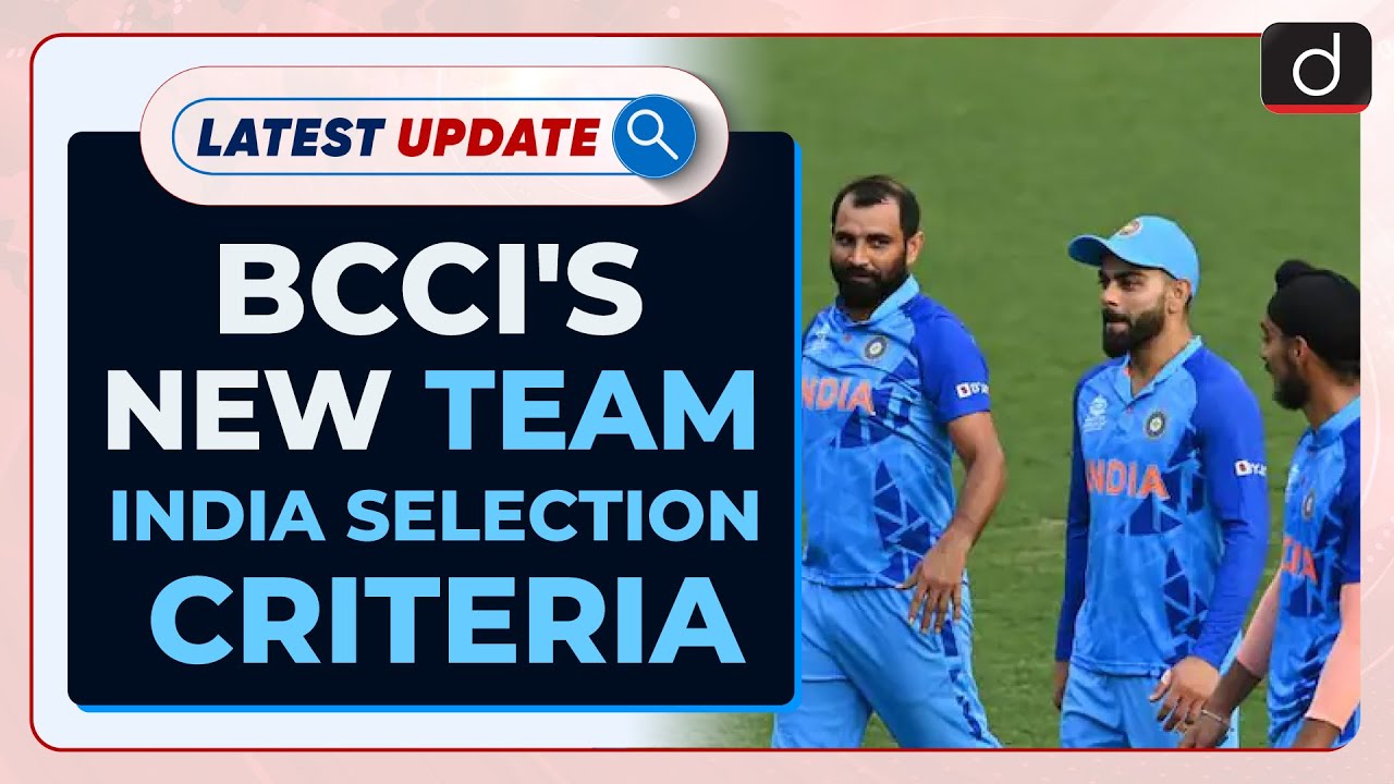 BCCI's New Team India Selection Criteria: Latest update | Drishti IAS ...