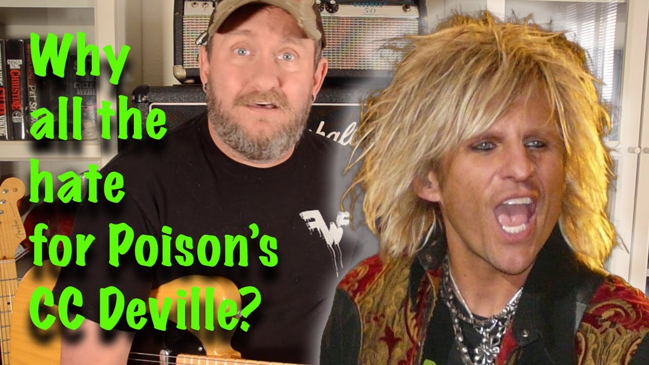 Why Do People Hate Poison Guitarist CC Deville? | Armchair Rockstar ...