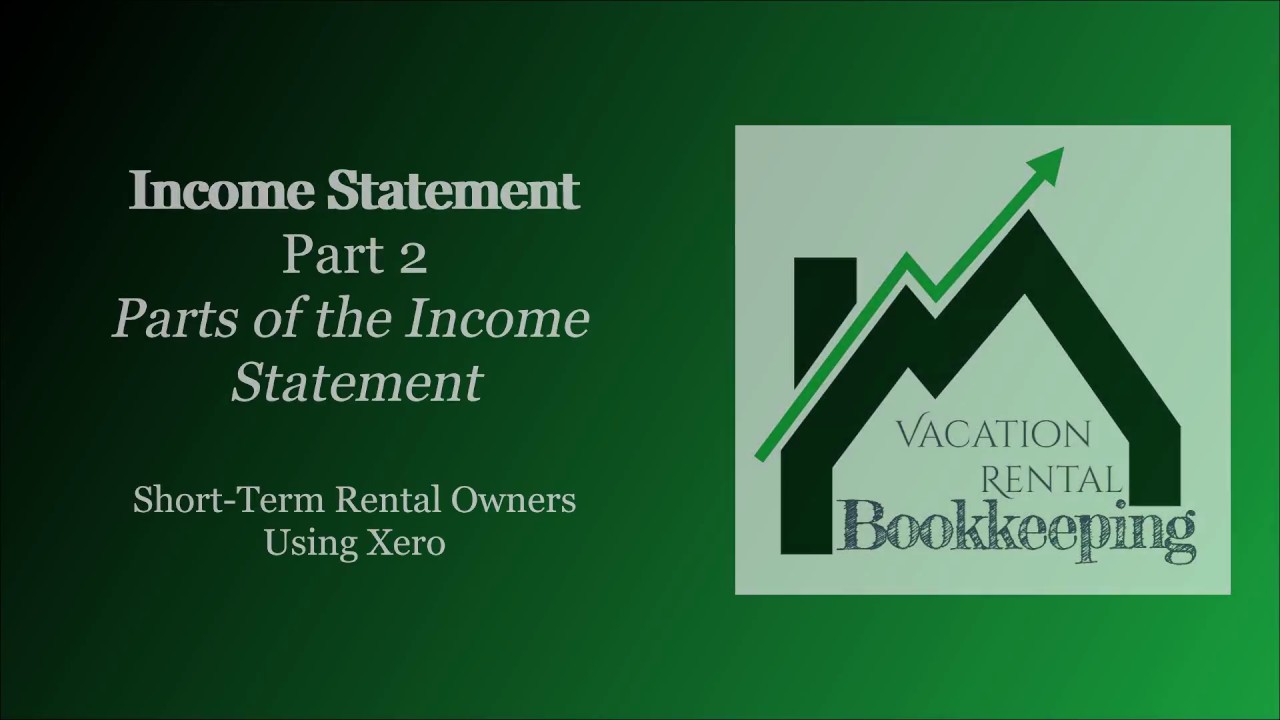 Income Statement for Short-Term Rentals Using Xero Part 2 - YouTube