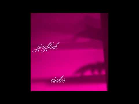 pixyblink - cinder (full album)