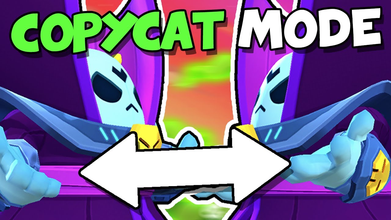 COPYCAT MODE IN BRAWL STARS - YouTube