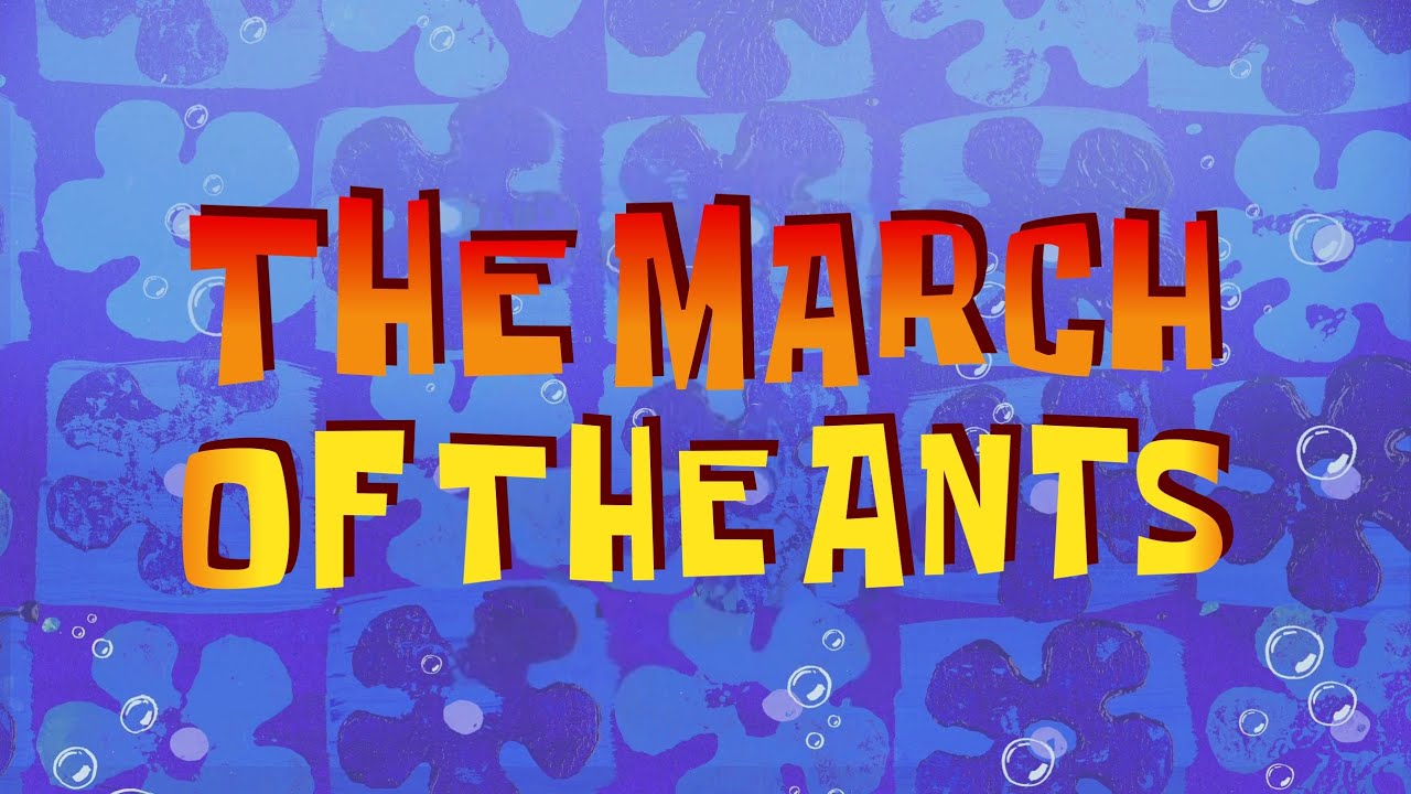SpongeBob Music: The March of the Ants - YouTube