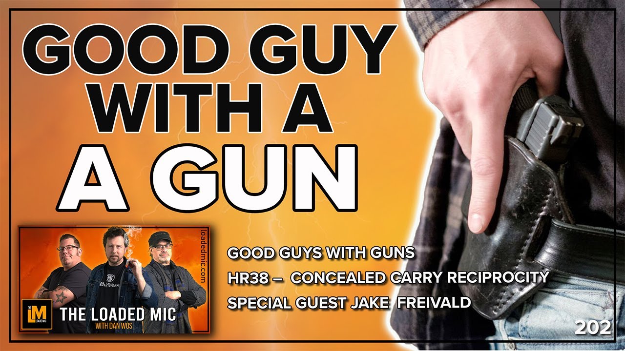 GOOD GUYS WITH GUNS | JAKE FREIVALD | The Loaded Mic | EP202 - YouTube