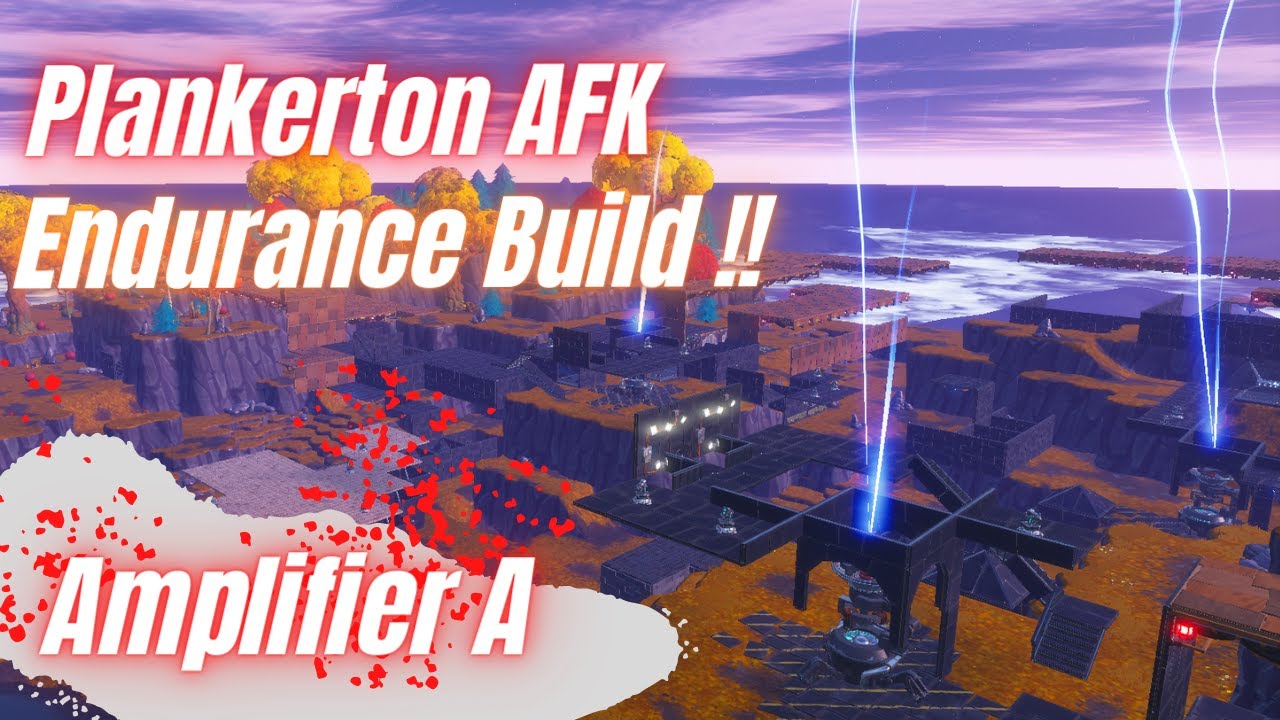 FORTNITE (STW) Plankerton endurance build AFK - Amplifier A South ...