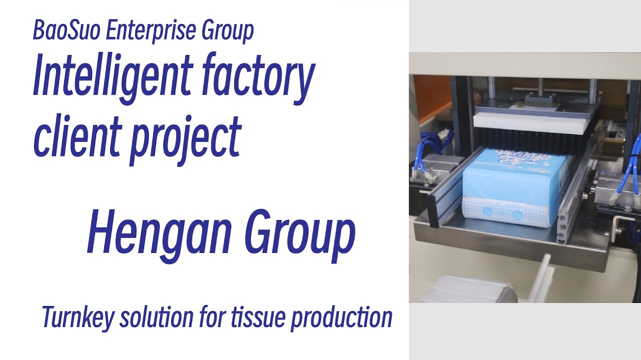 【Baosuo】Automatic Hanging Facial Tissue Production Line in Hengan Group ...