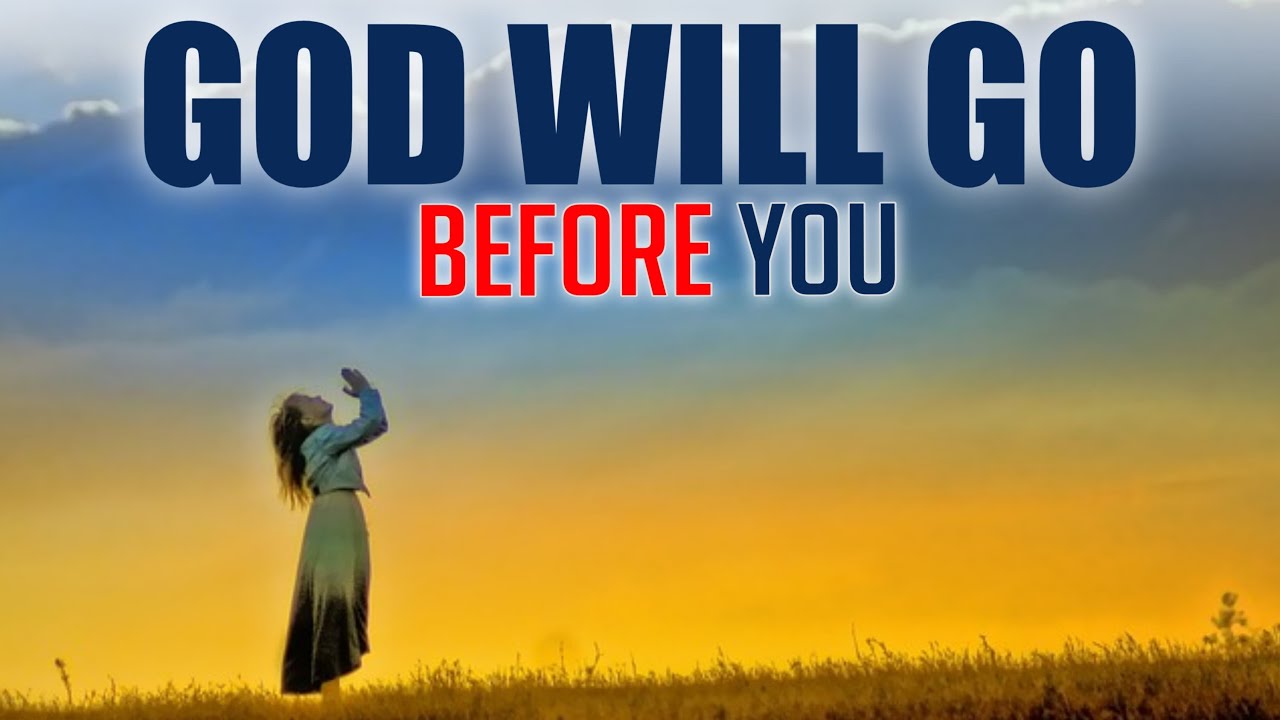 God Goes Before You: Do Not Be Afraid or Discouraged | Christiaan ...