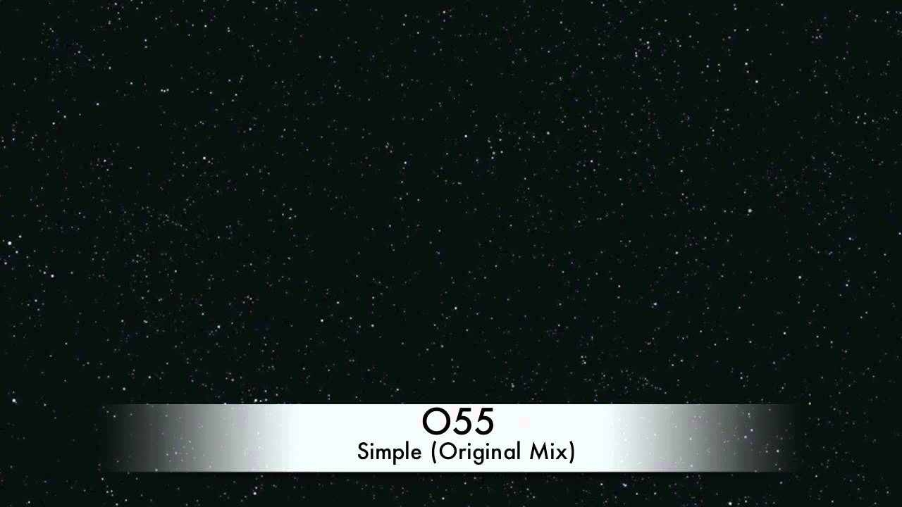 O55 - Simple (Original Mix) - YouTube