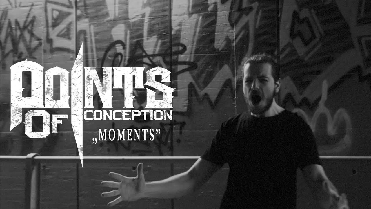 POINTS OF CONCEPTION - Moments (Official Music Video) - YouTube
