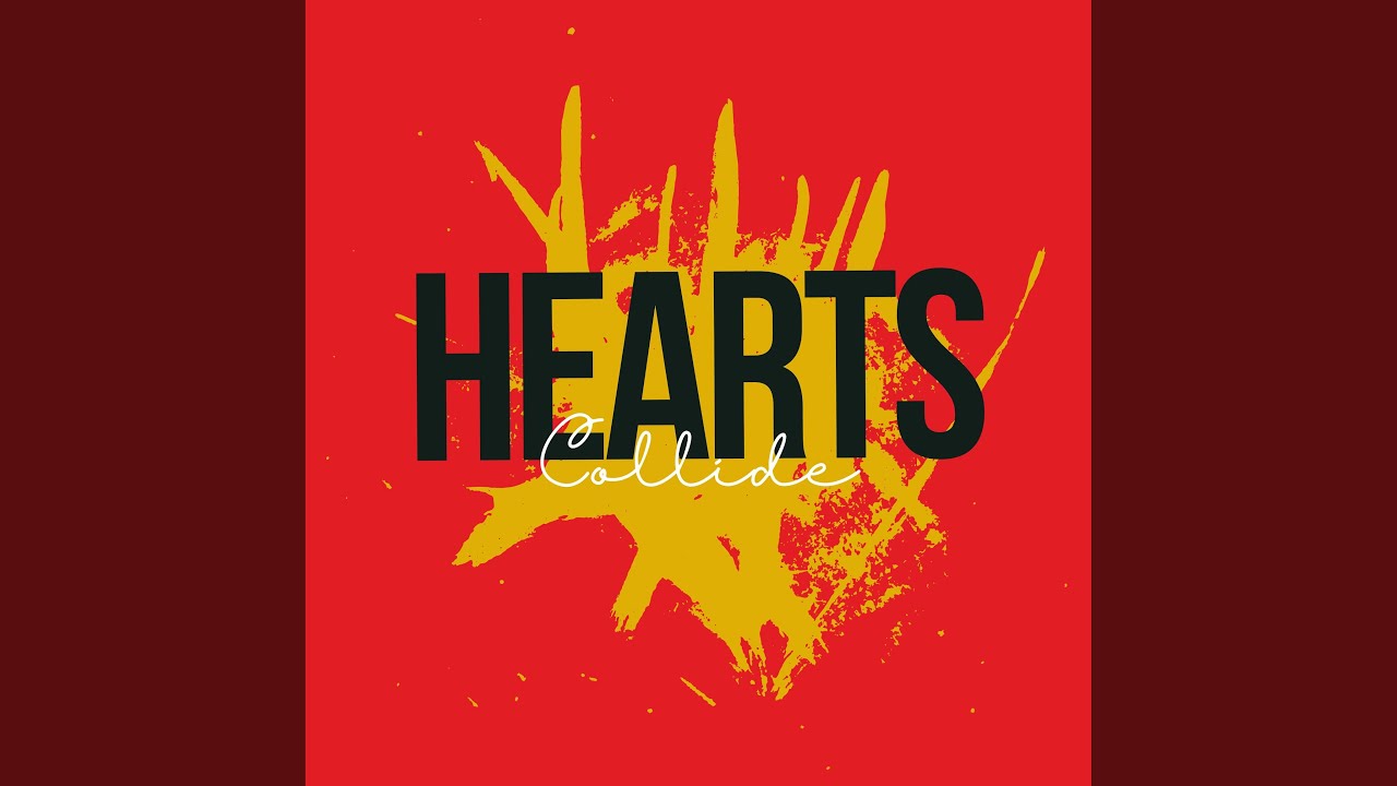Hearts collide - YouTube