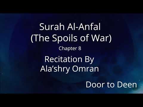 Surah Al-Anfal (The Spoils of War) Ala'shry Omran  Quran Recitation