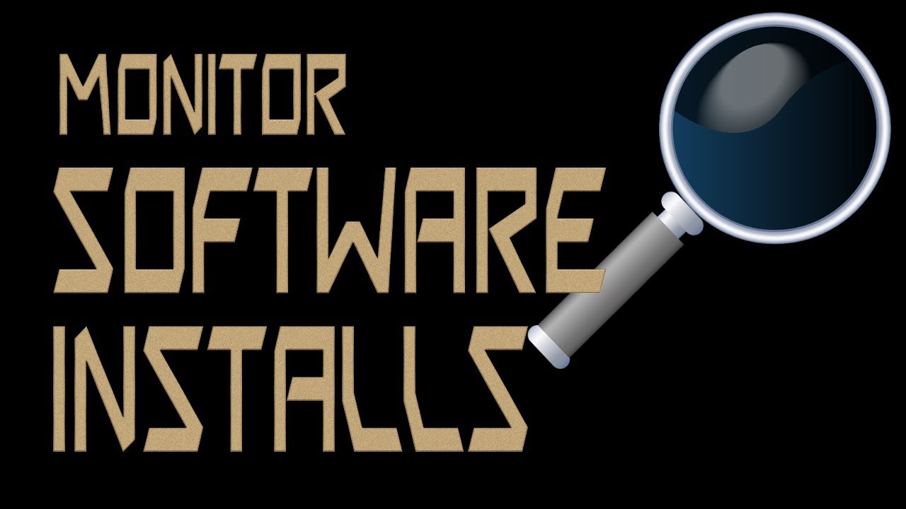 How To Monitor Software Installs - YouTube