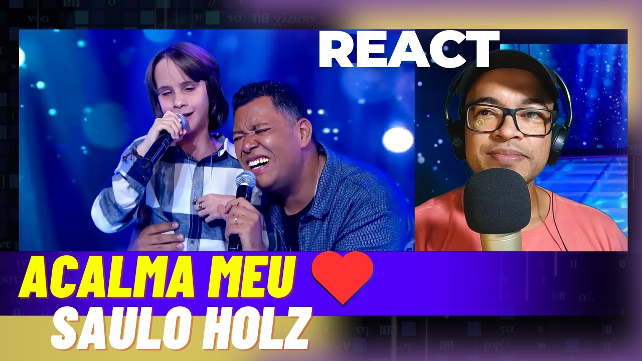 💫ACALMA O MEU CORAÇÃO ️ ️ SAULO HOLZ E EMOCIONA ANDERSON FREIRE - RAUL ...