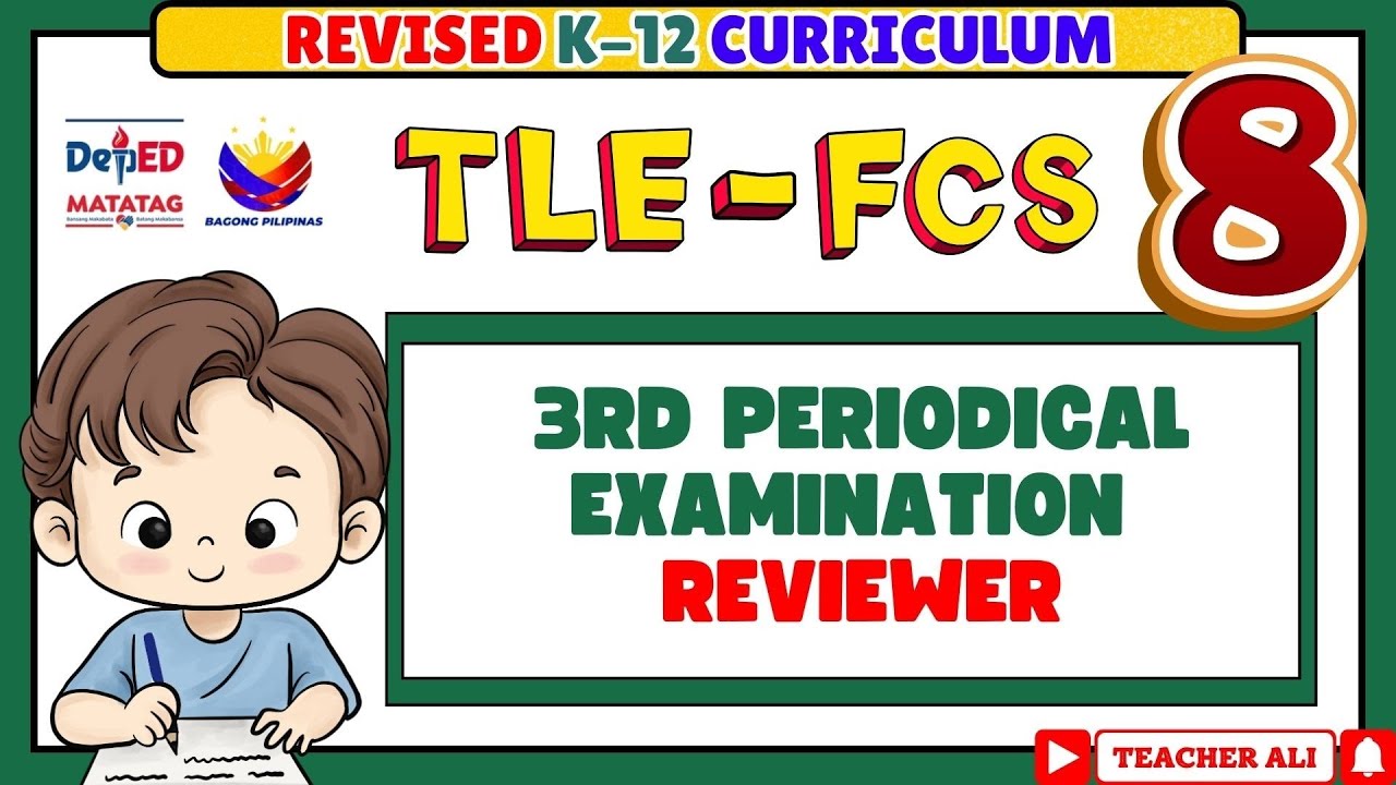 GRADE 8 TLE FCS 8 QUARTER 3 THIRD PERIODICAL TEST REVIEWER -REVISED K ...