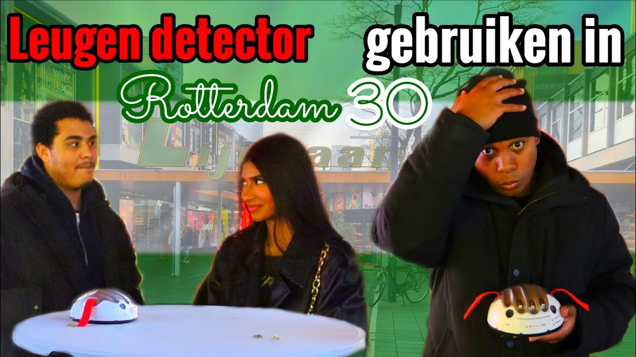 Leugen detector gebruiken in Rotterdam 30🫣🤧 - YouTube