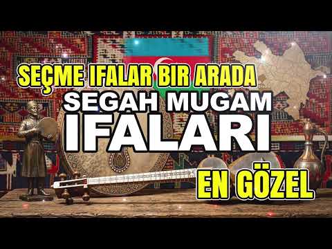 İllərin Sədası: Unudulmaz Sənətkarlardan Ən Gözəl Segah Muğamı Seçmə İfalar Bir Arada: segah mugami