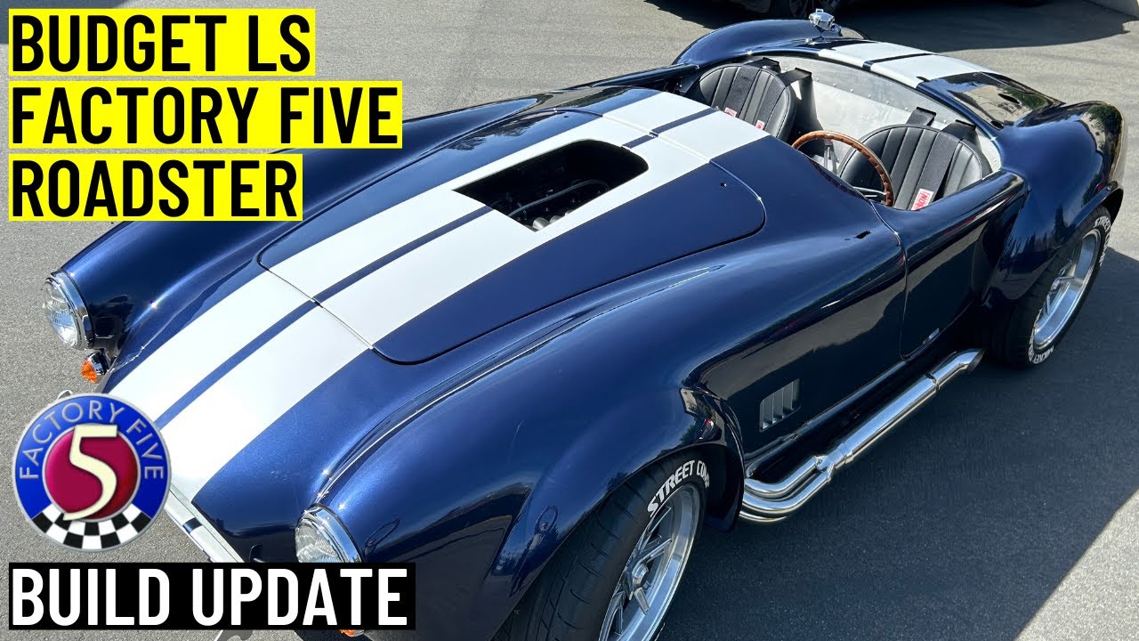 Budget LS Factory Five Cobra | Build Update 91 - YouTube