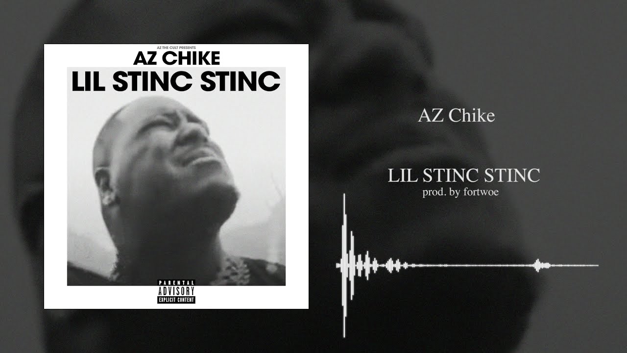AZ CHIKE - LIL STINC STINC - YouTube