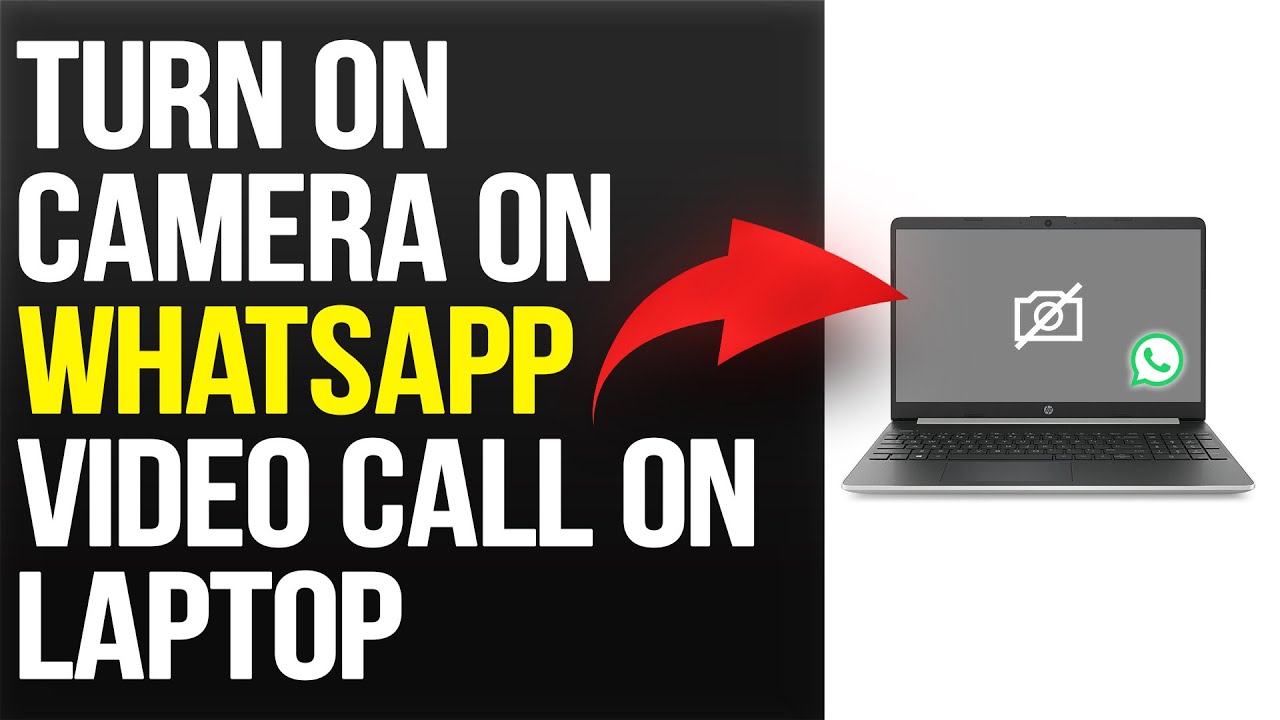 How To Turn On Camera On WhatsApp Video Call On Laptop (Allow Camera On ...