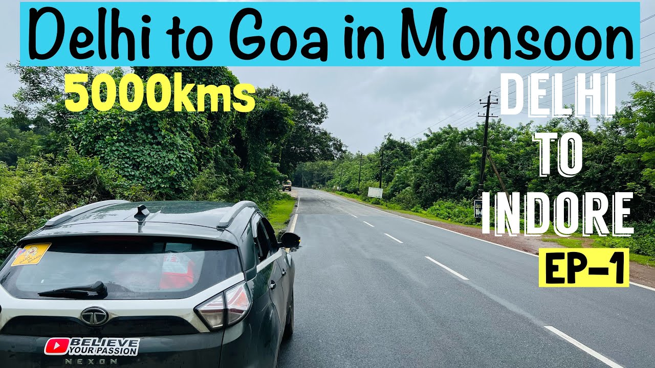 Delhi to Goa by Road| Delhi to Indore|Goa-Costal Karnataka Road Trip ...
