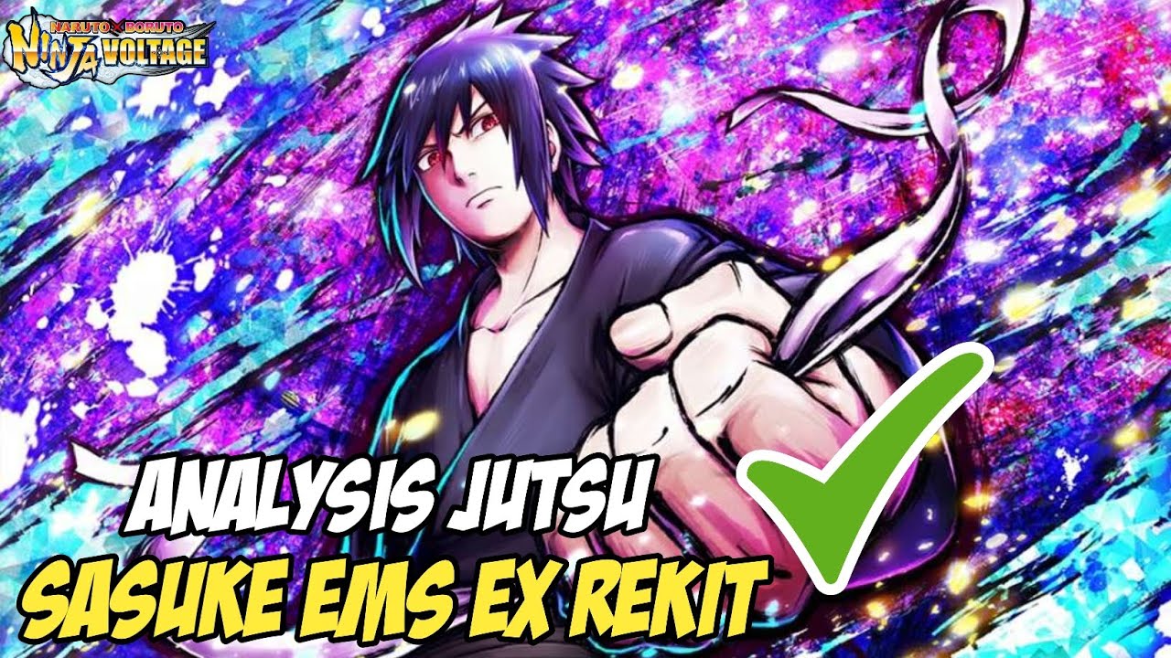 SASUKE EMS EX REKIT WORTH OR SKIP - NARUTO X BORUTO NINJA VOLTAGE - YouTube