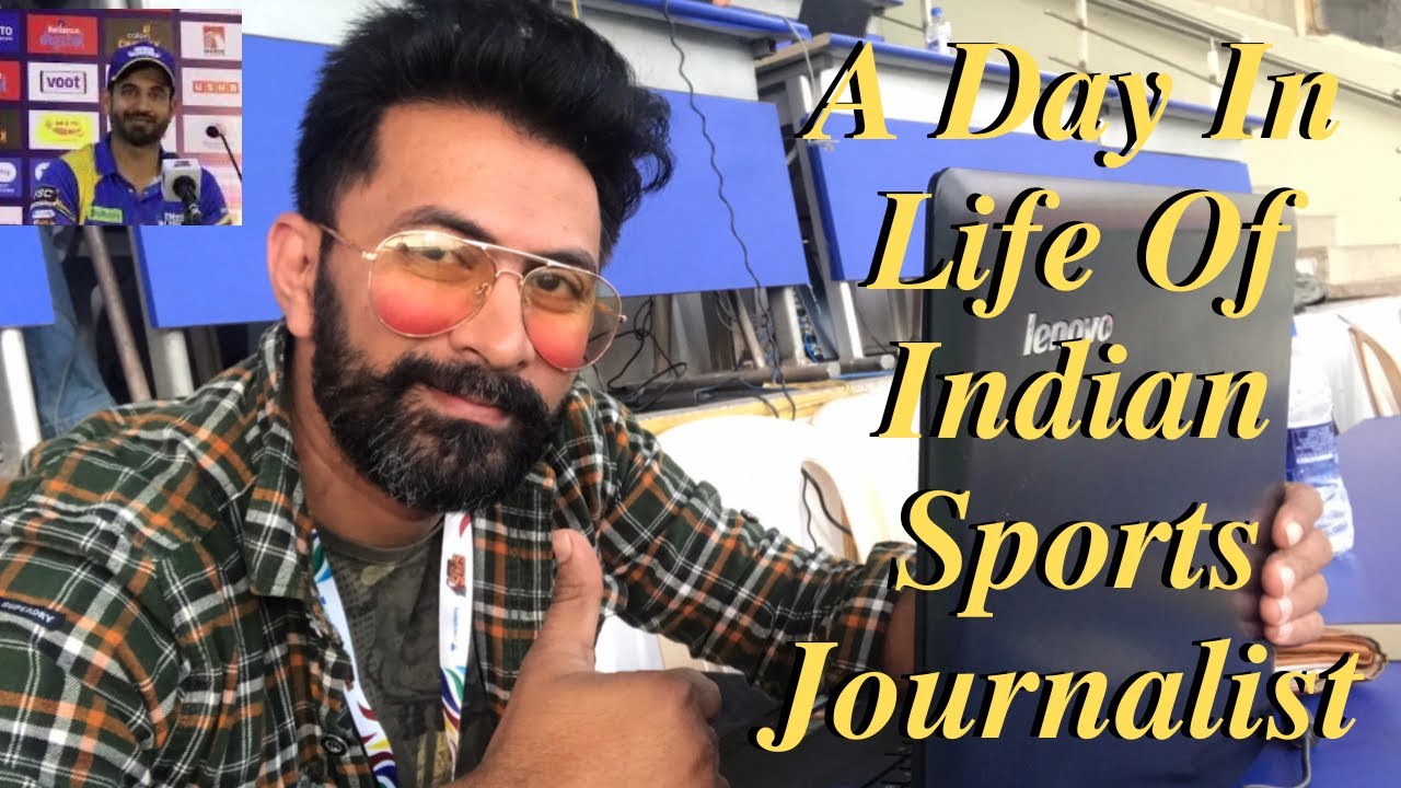 A Day In Life of Indian Cricket Journalist | Sports With Taus - YouTube