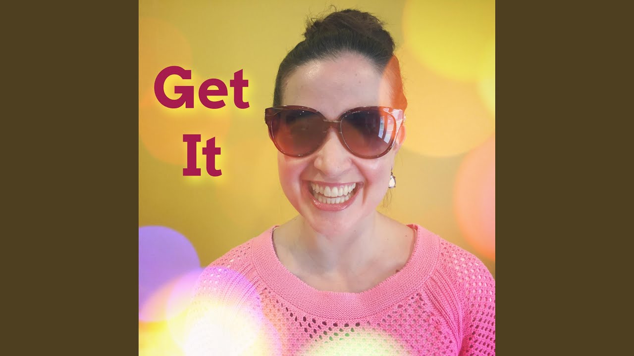Get It - YouTube