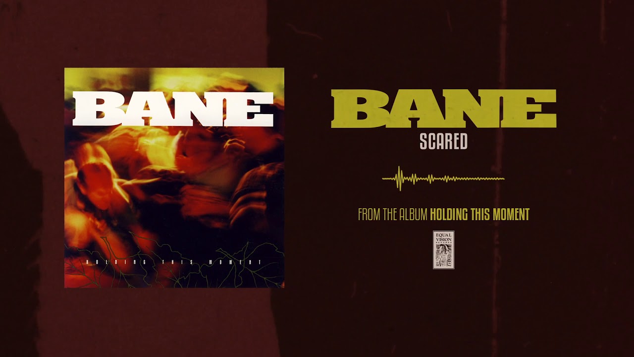 Bane "Scared" - YouTube