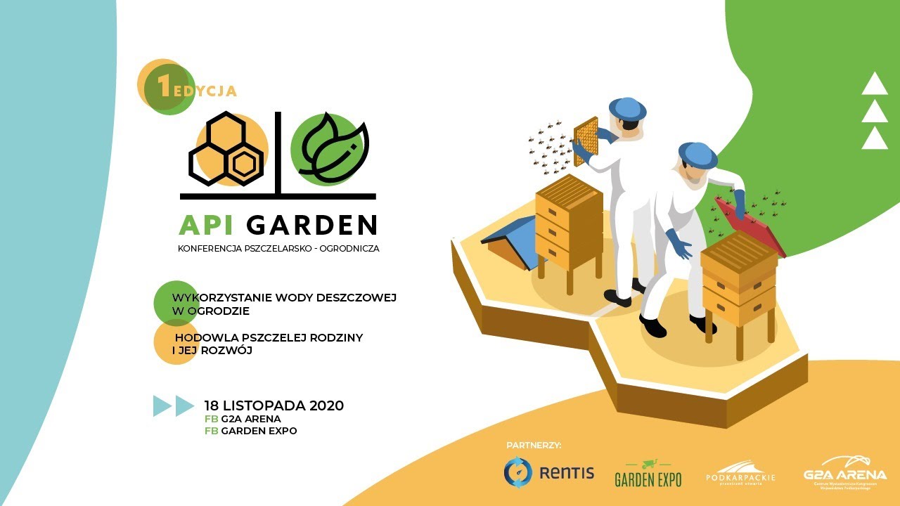 Konferencja Pszczelarsko-Ogrodnicza API GARDEN – I edycja || 18 ...