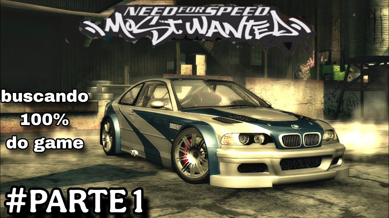 BUSCANDO O 100% DO GAME NO NFS MOST WANTED - PART 1 - GAMEPLAY - YouTube