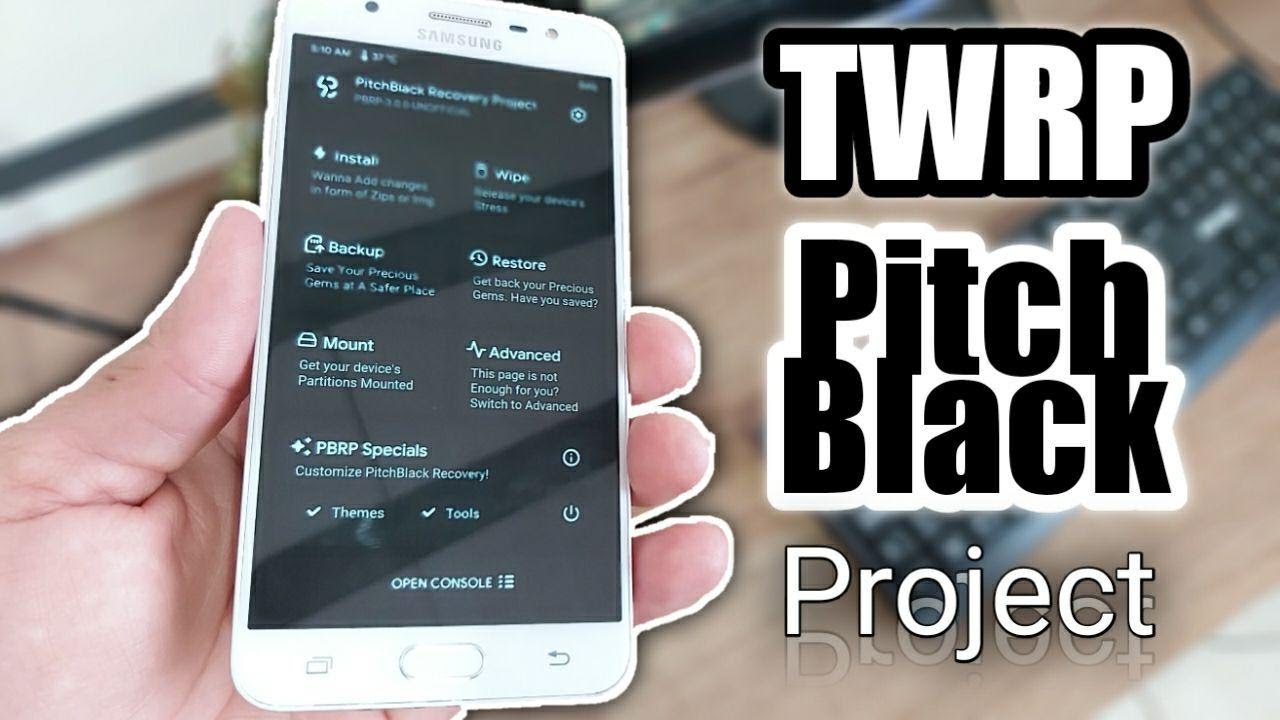 TWRP PITCHBLACK RECOVERY PROJECT G610X - J730X - J710X - J600X J530X ...