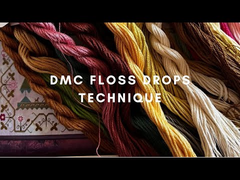 DMC floss drops technique - YouTube