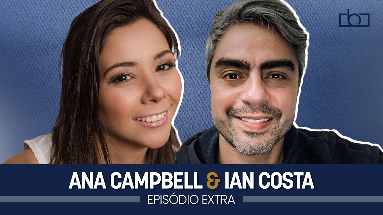 Estúdios Brownie | Episódio Extra - Ana Campbell e Ian Costa - YouTube