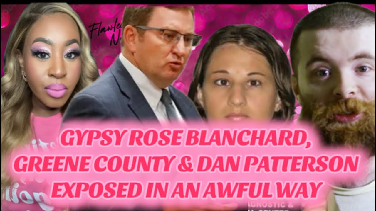 GYPSY ROSE, DAN PATTERSON & GREENE COUNTY EXPOSED # ...