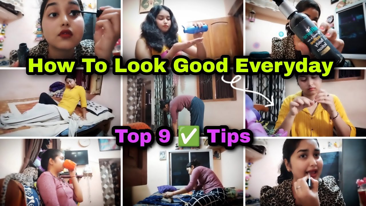 Top 9 Tip To Look Good Everyday || Daily Exercise, Hydration, Nail ...