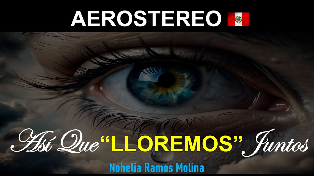 Así Que "LLOREMOS" Juntos - YouTube