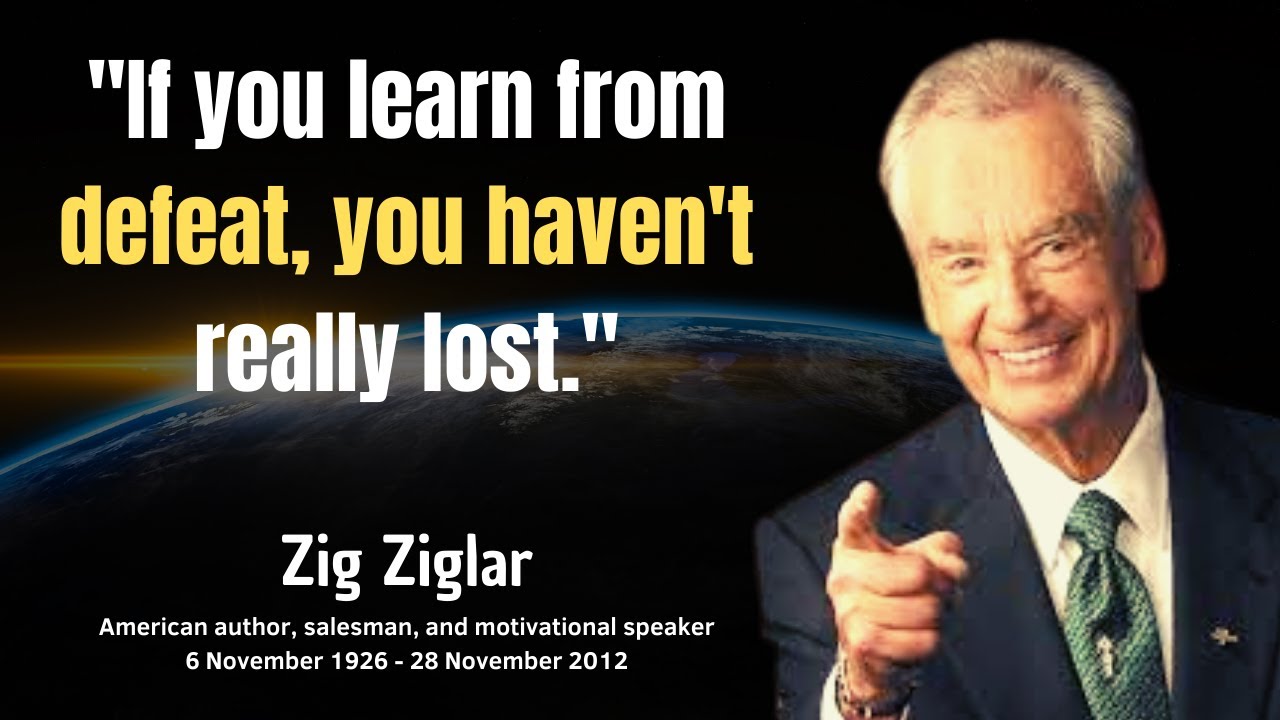 Zig Ziglar Motivational Quotes To Inspire Your Life | People"s Quotes ...