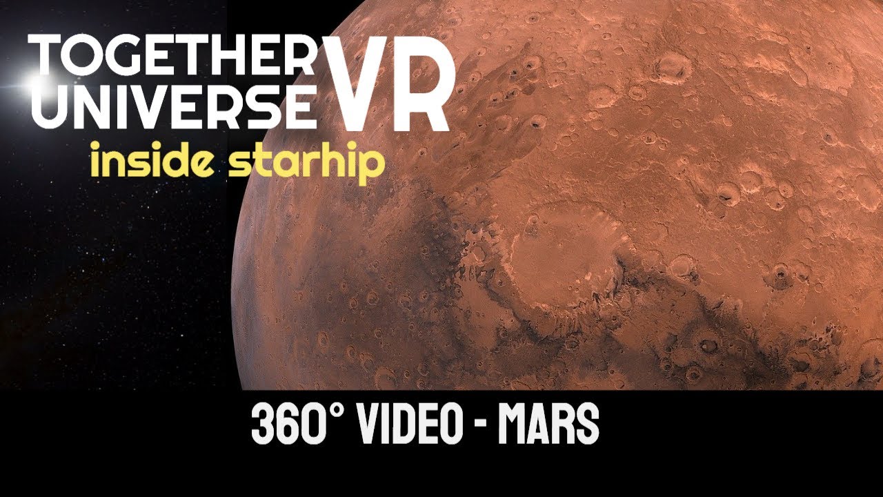 360° video - mars - TOGETHER UNIVERSE VR - TRAVEL 3 - YouTube