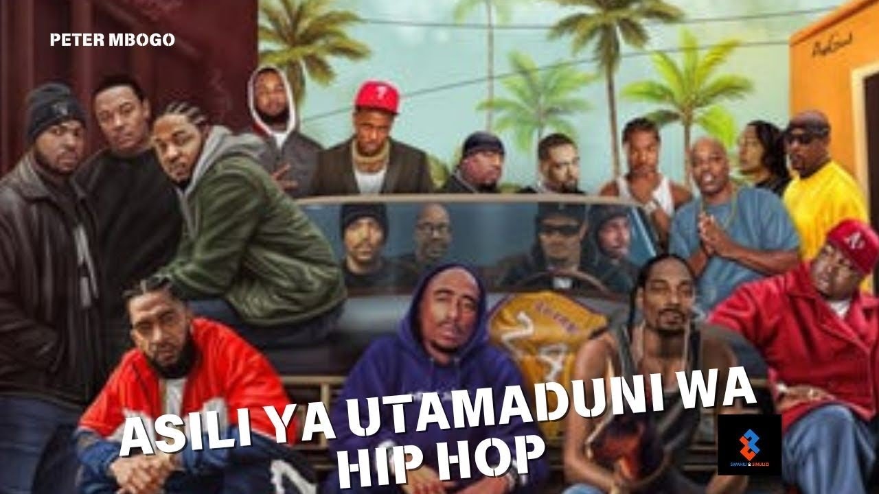UTAMADUNI WA HIP HOP NA SHABAHA YAKE KWA JAMII || HISTORIA || History ...