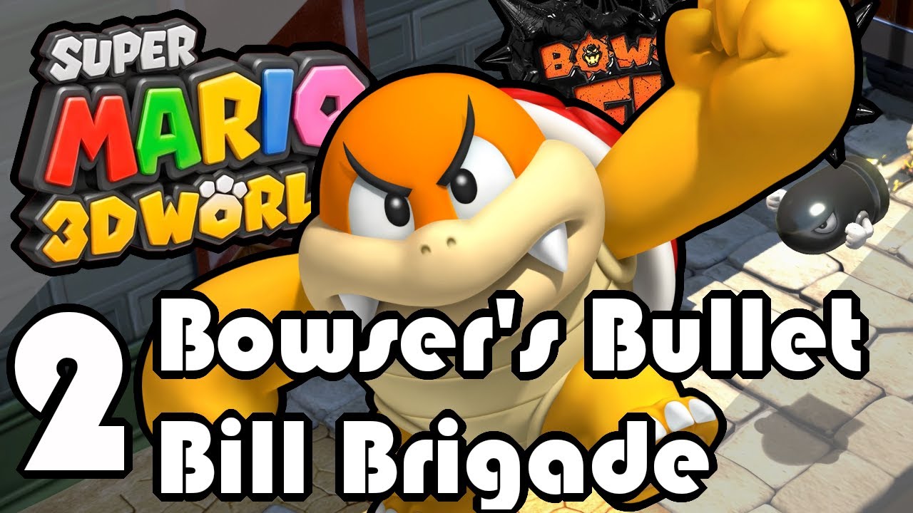 Super Mario 3D World - World 2 Bows'er Bullet Bill Brigade (No ...