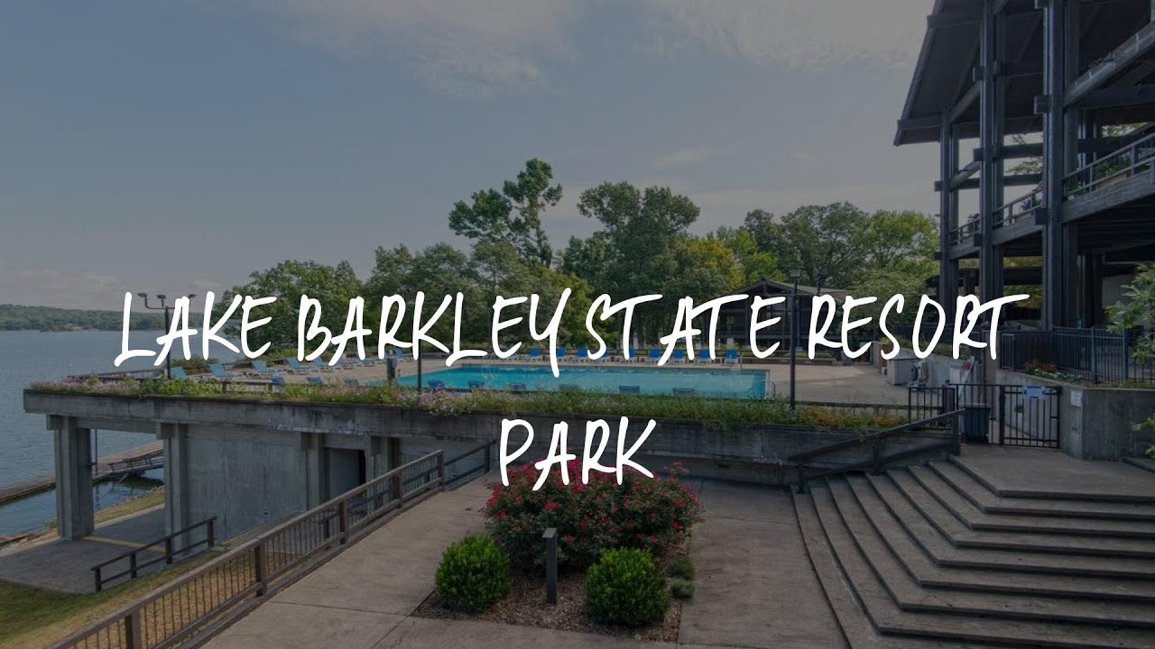 Lake Barkley State Resort Park Review - Cadiz , United States of ...