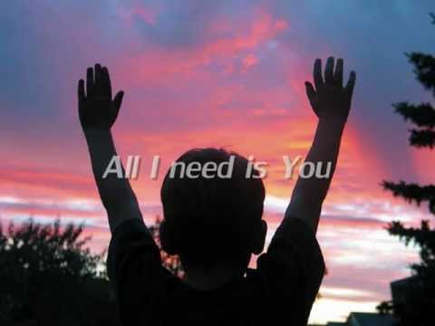 All I need is You.wmv - YouTube