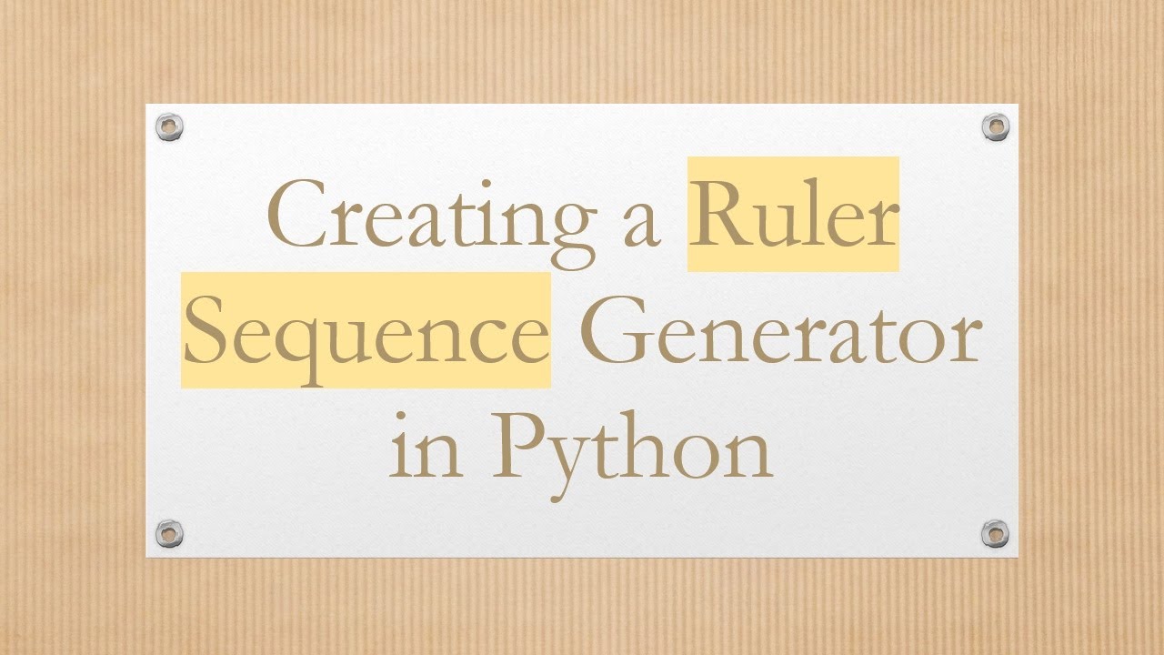 Creating a Ruler Sequence Generator in Python - YouTube