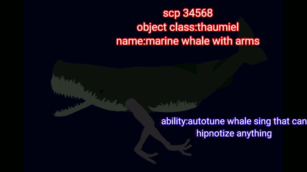 scp 34568 marine whale with arms + sounds - YouTube