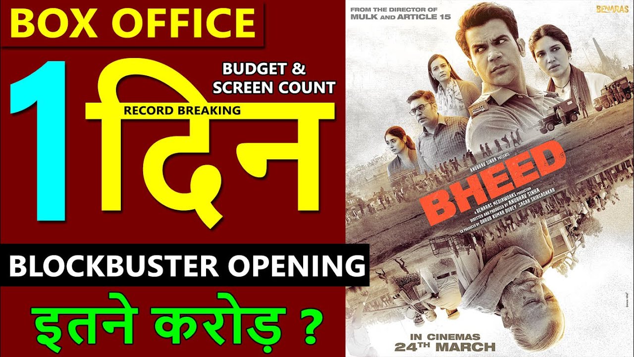 Bheed Box Office Collection Day 1, Bheed 1st Day Worldwide Collection ...
