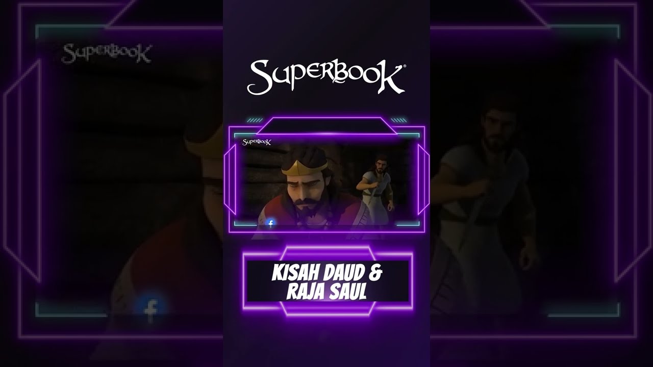 KISAH DAUD "DAUD MEMOTONG JUBAH RAJA SAUL" | #SuperbookIndonesia - YouTube