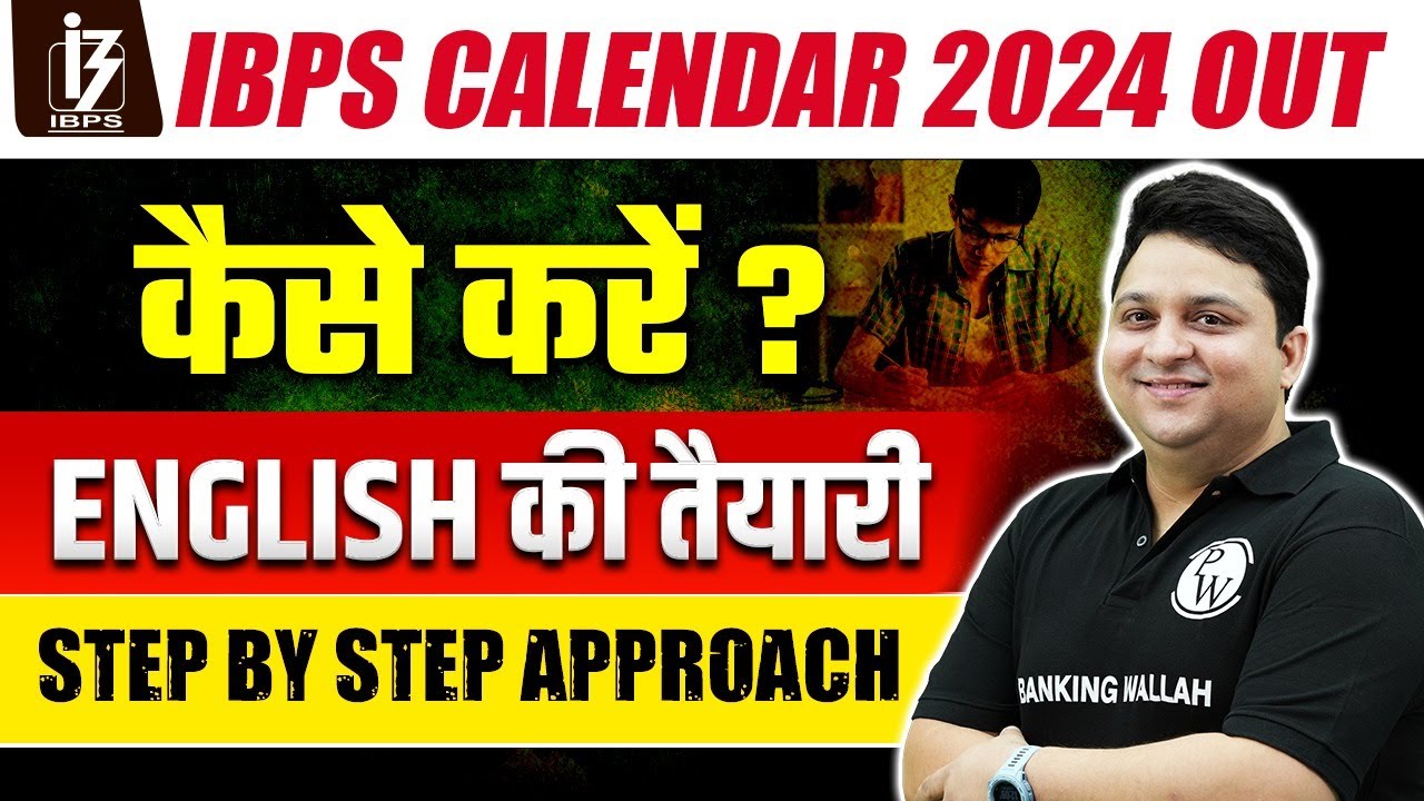 IBPS CALENDAR 2024 OUT | कैसे करें ENGLISH की तैयारी? | STEP-BY-STEP ...
