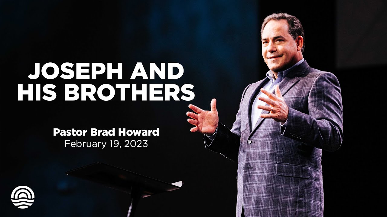 Joseph and His Brothers - Pastor Brad Howard - YouTube